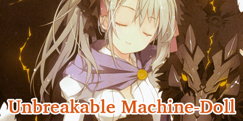 Unbreakable Machine Doll – Tome 2 – Chapitre 3 – Partie 1 - Novel de Glace